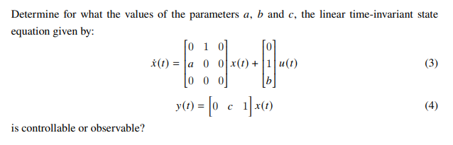 Solved Determine for what the values of the parameters a,b | Chegg.com