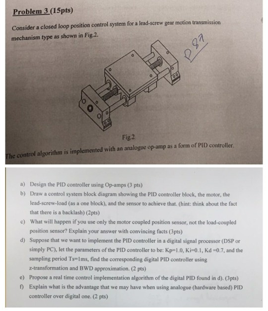 Problem 3 (15pts) Consider a closed loop position | Chegg.com Problem 3 (15pts) Consider a closed loop position | Chegg.com
