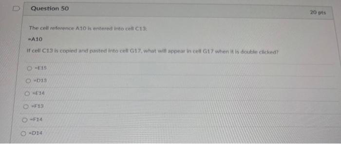 Solved The cell reference A10 is ontered into cell C13 : | Chegg.com