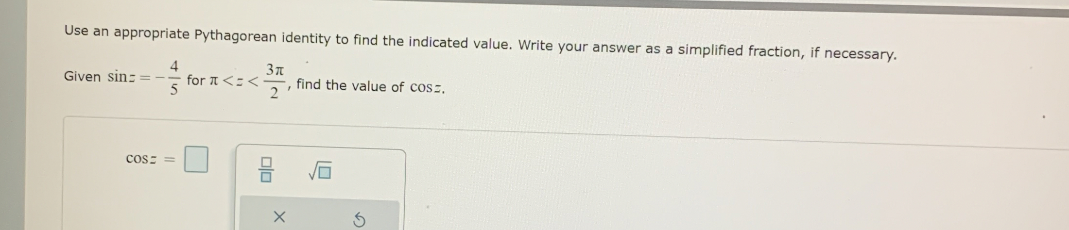 Solved Use an appropriate Pythagorean identity to find the | Chegg.com