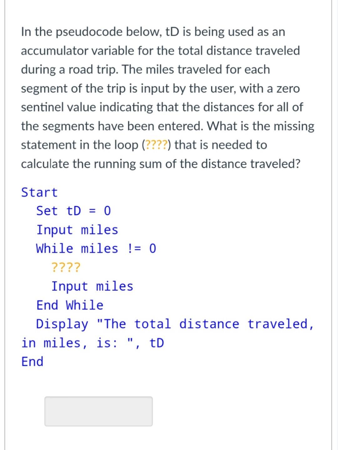 Solved In the pseudocode below, tD is being used as an | Chegg.com
