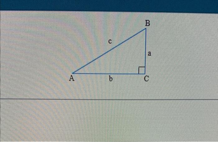 Solved Use the given information to solve right triangle ABC | Chegg.com