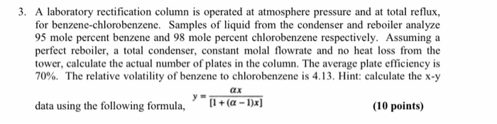 Solved 3. A laboratory rectification column is operated at | Chegg.com