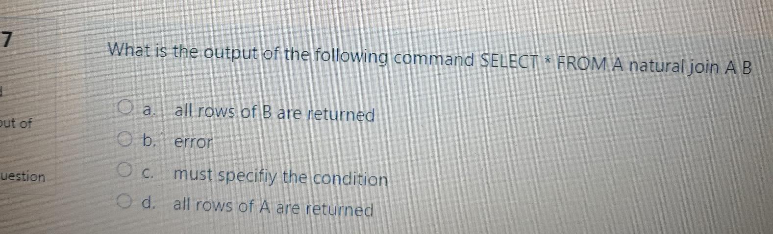 Solved 7 What is the output of the following command SELECT | Chegg.com