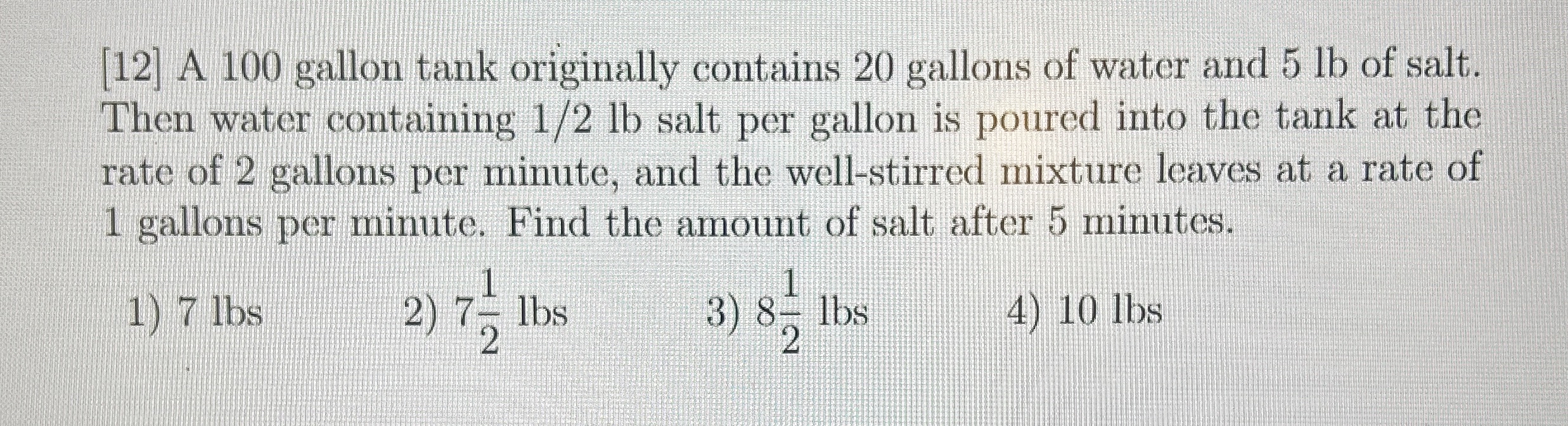 Solved [12] ﻿A 100 ﻿gallon tank originally contains 20 | Chegg.com