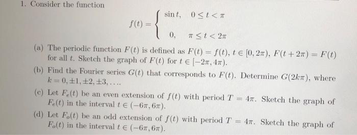 Solved 1. Consider the function S sint, 0 | Chegg.com