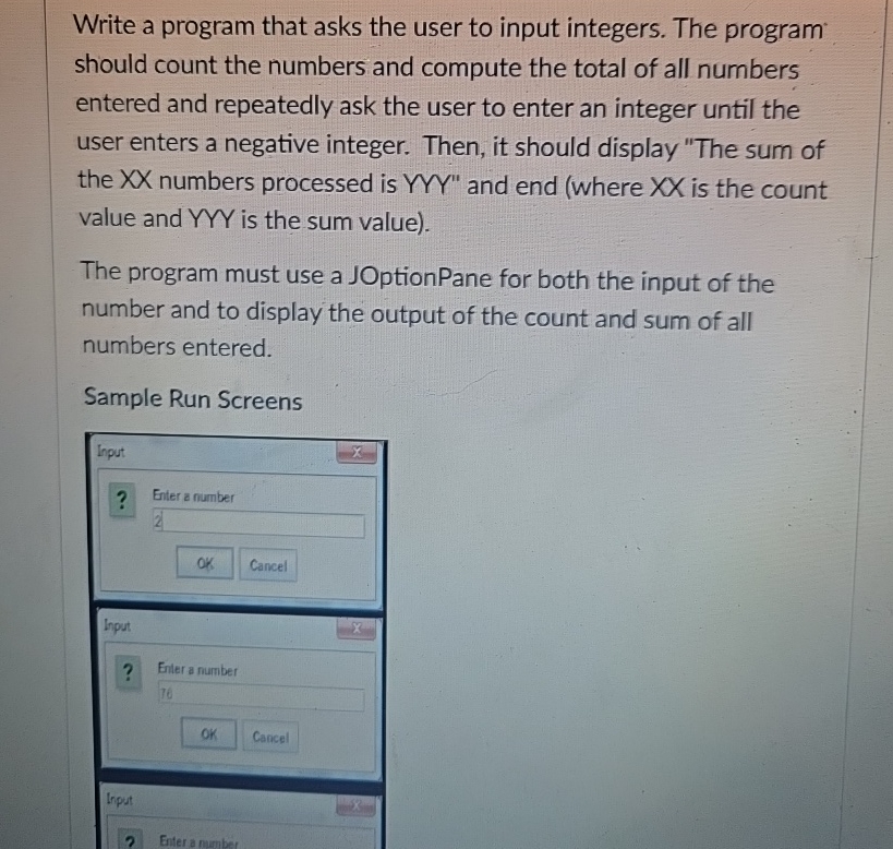 Solved Write a program that asks the user to input integers. | Chegg.com