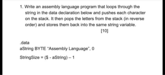 Solved 1. Write an assembly language program that loops | Chegg.com