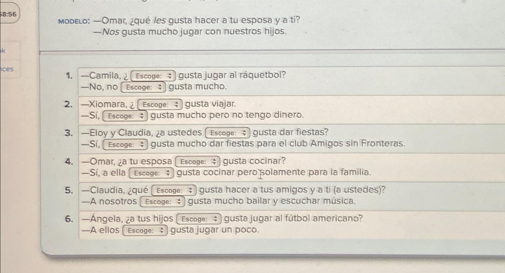 Solved MODELo: - ﻿Omar, ¿qué ﻿les gusta hacer a tu esposa y | Chegg.com