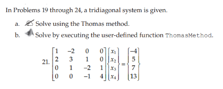 Solved In Problems 19 ﻿through 24, ﻿a tridiagonal system is | Chegg.com