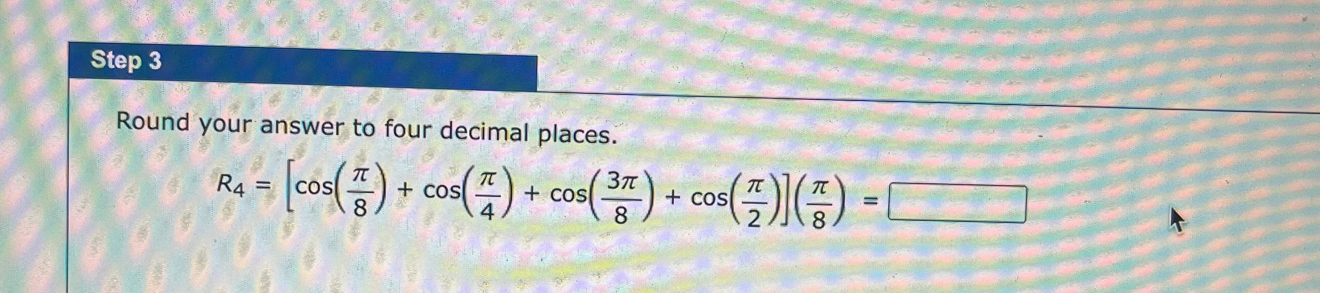 Solved Step 3Round your answer to four decimal | Chegg.com