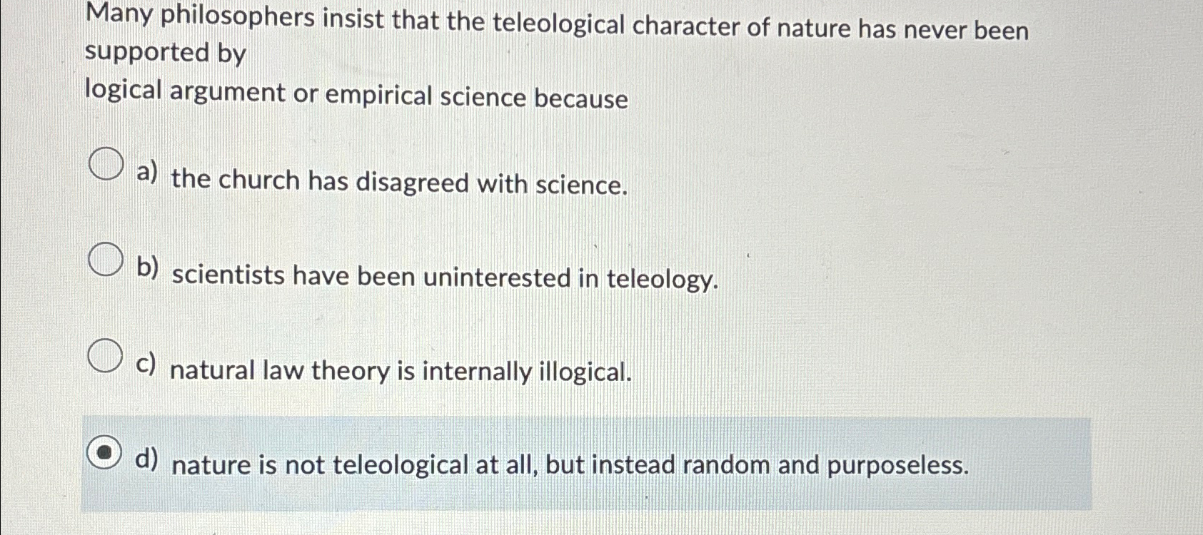 Solved Many philosophers insist that the teleological | Chegg.com