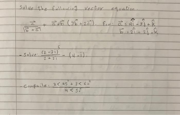 Solved Solve the following vector equation. | Chegg.com