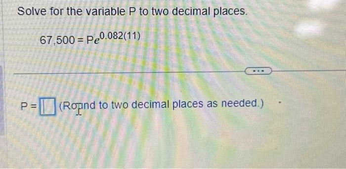 Solved Solve for the variable P to two decimal places. | Chegg.com