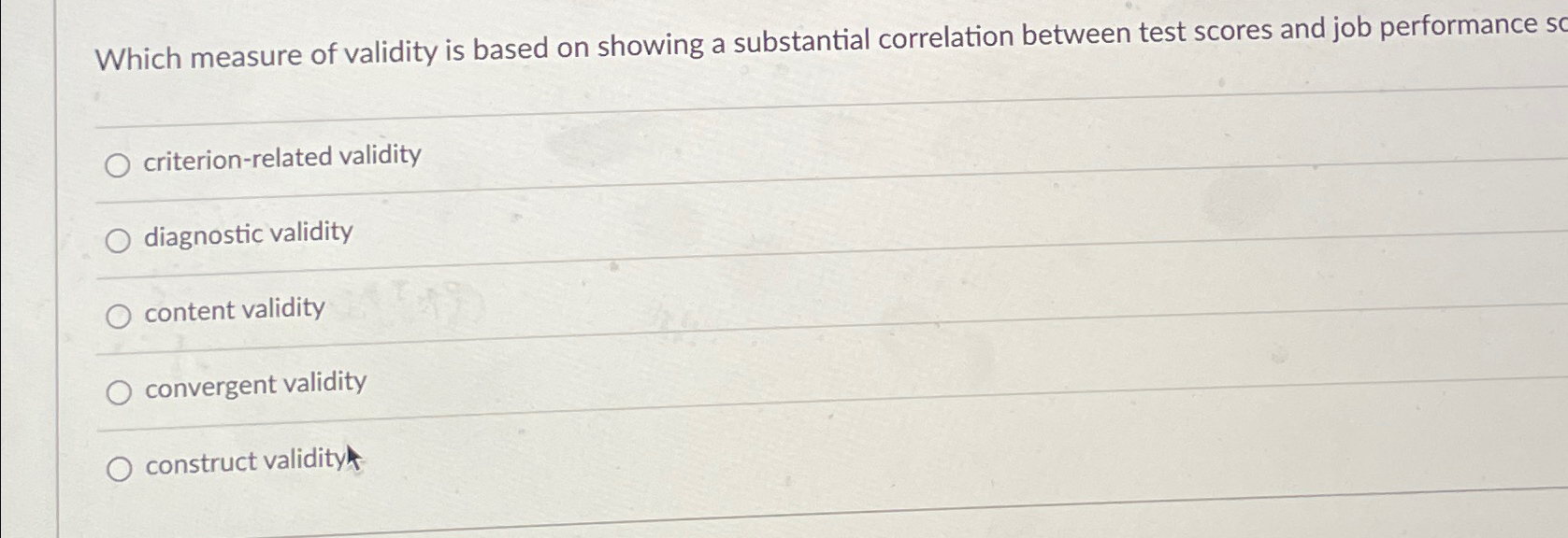 Solved Which measure of validity is based on showing a | Chegg.com