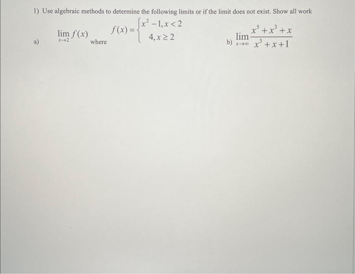 Solved 1) Use algebraic methods to determine the following | Chegg.com