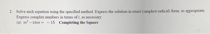 Solved 2. Solve each equation using the specified method. | Chegg.com