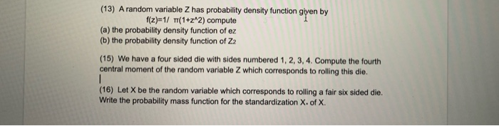 Solved (13) A random variable Z has probability density | Chegg.com