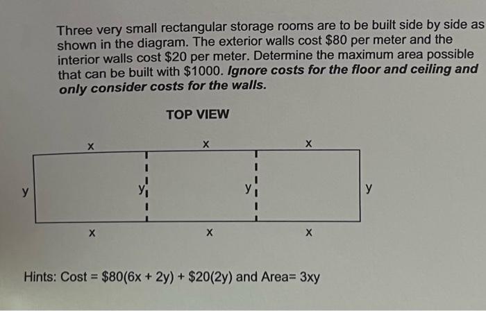Solved Three very small rectangular storage rooms are to be | Chegg.com