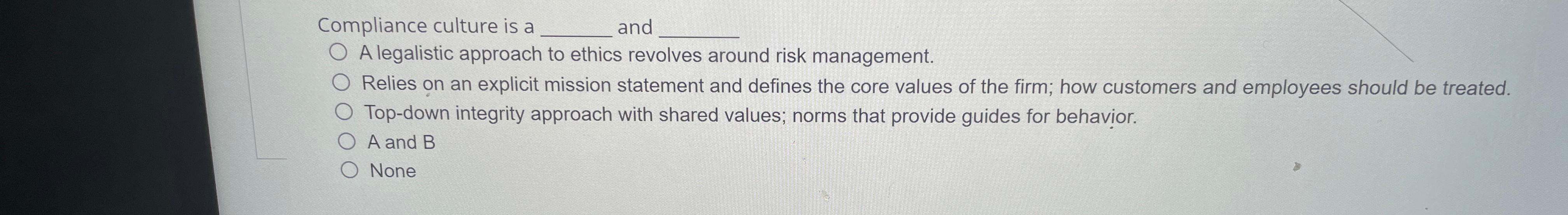 Solved Compliance culture is a q, ﻿and q, ﻿A legalistic | Chegg.com