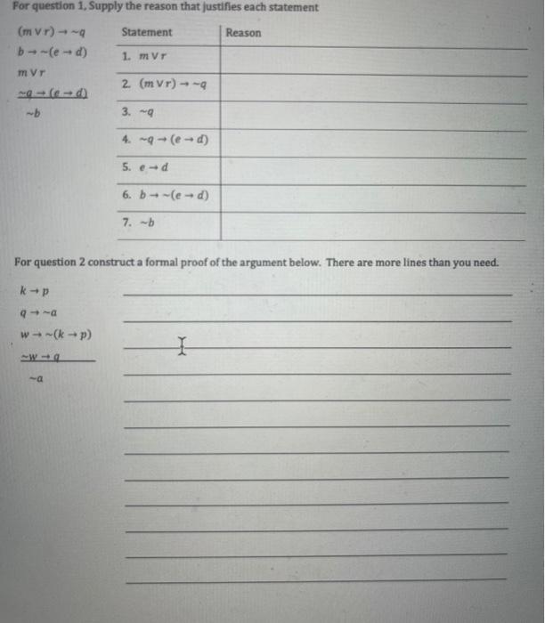 Solved For question 2 construct a formal proof of the | Chegg.com