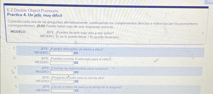 6.2 Double Object Pronouns Práctica 4. Un jefe muy | Chegg.com