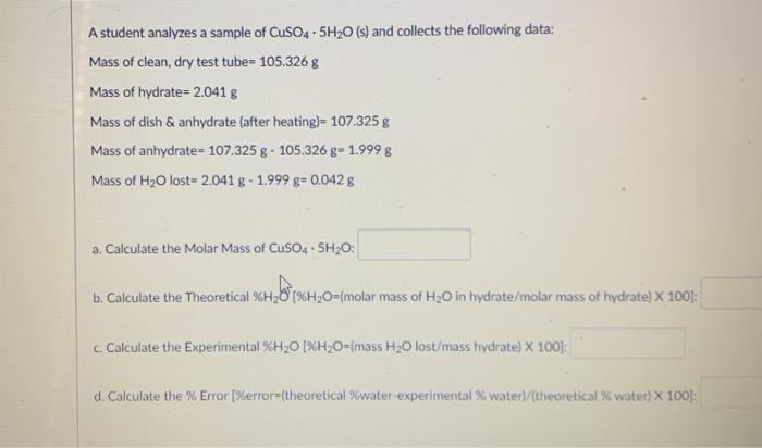 Solved A student analyzes a sample of CuSO4.5H20 (s) and | Chegg.com
