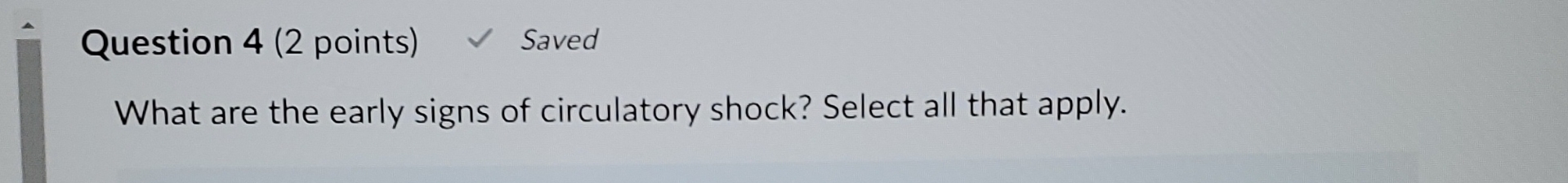 Solved Question 4 (2 ﻿points) ﻿SavedWhat are the early | Chegg.com