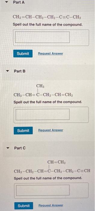 Solved CH2=CH−CH2−CH2−C≡C−CH3 Spell out the full name of the | Chegg.com