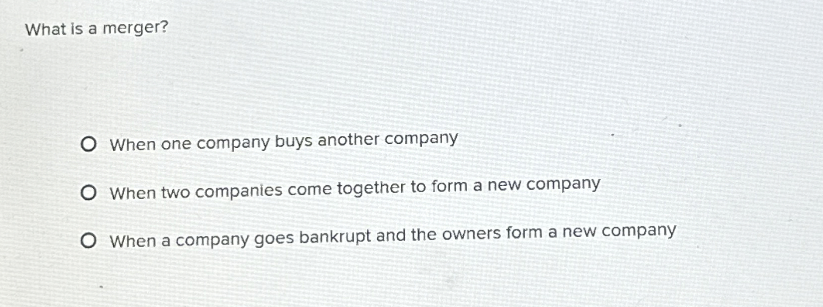 Solved What is a merger?When one company buys another | Chegg.com