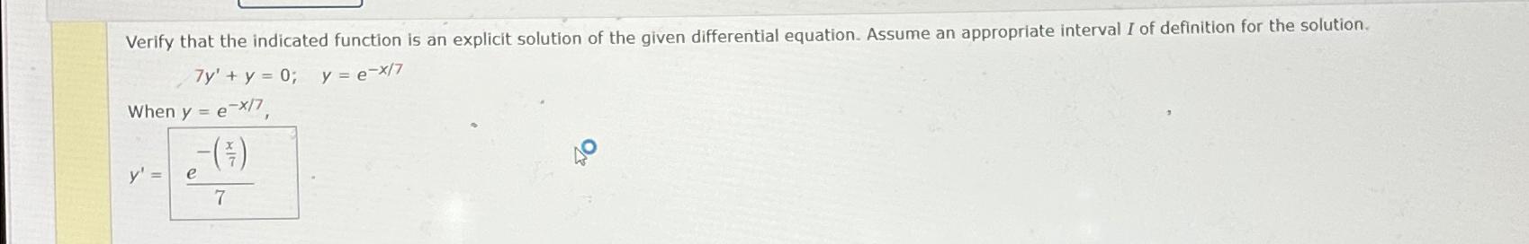 Verify that the indicated function is an explicit | Chegg.com