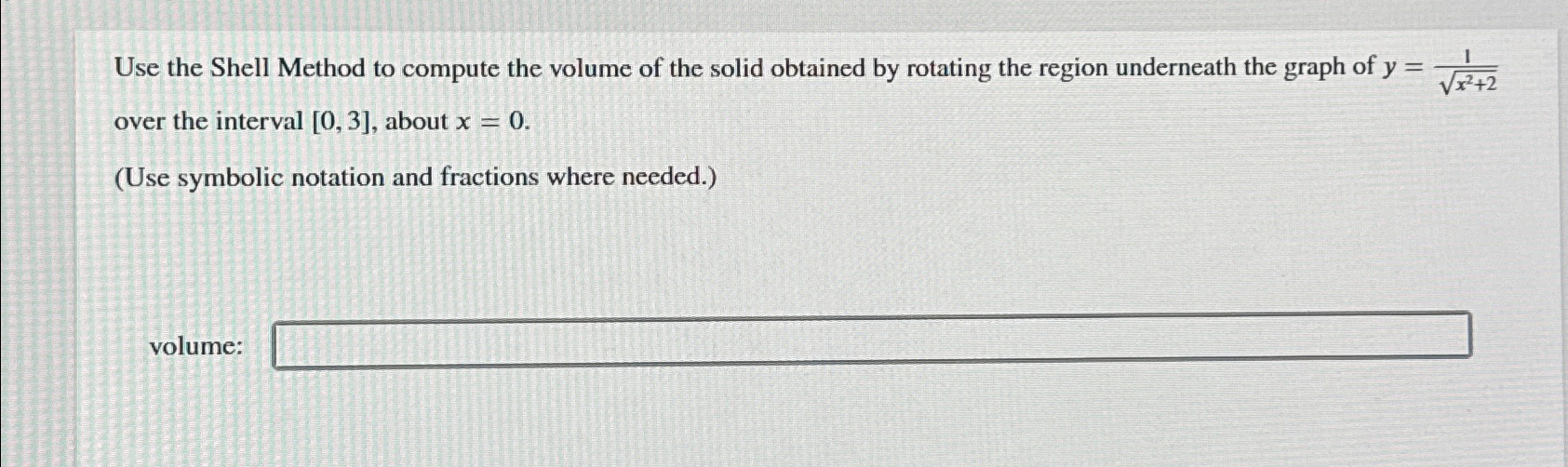 Solved Use the Shell Method to compute the volume of the | Chegg.com