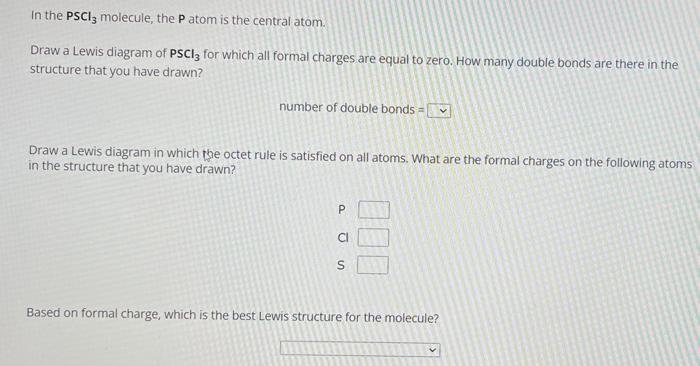 Solved In the PSCl3 molecule, the P atom is the central | Chegg.com