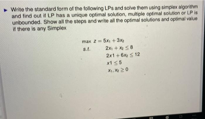 Solved Write the standard form of the following LPs and | Chegg.com