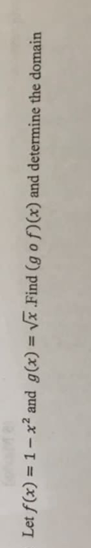 Solved Let f(x)=1-x2 ﻿and g(x)=x2. ﻿Find (g@f)(x) ﻿and | Chegg.com