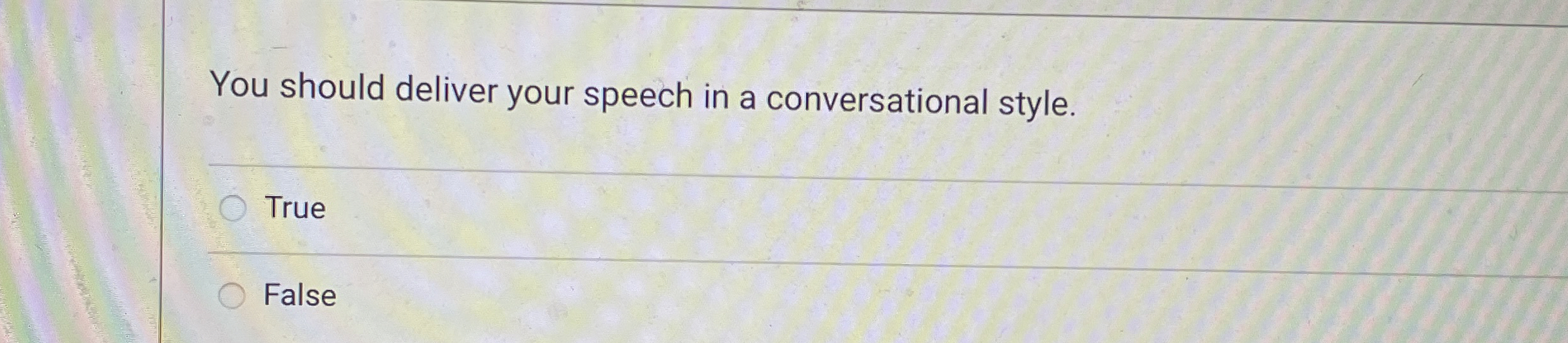 Solved You should deliver your speech in a conversational | Chegg.com