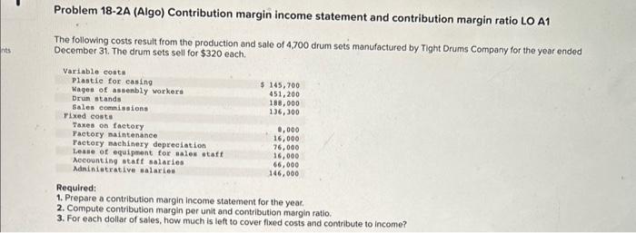 Solved Problem 18-2A (Algo) Contribution margin income | Chegg.com