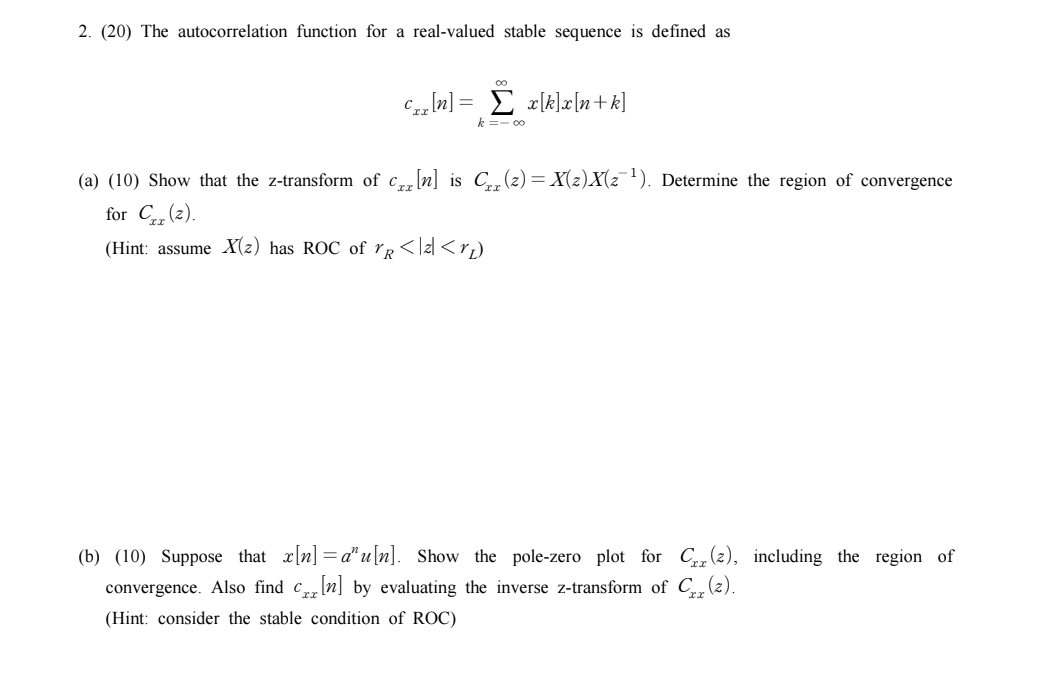 Solved (20) ﻿The autocorrelation function for a real-valued | Chegg.com