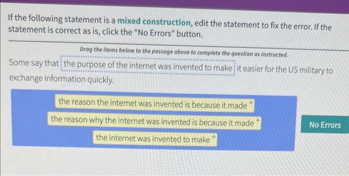 If the following statement is a mixed construction, | Chegg.com