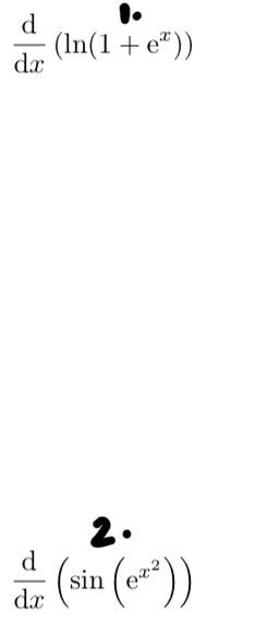 Solved dxd(ln(1+ex)) dxd(sin(ex2)) | Chegg.com