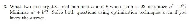 Solved 3. What two non-negative real numbers a and b whose | Chegg.com