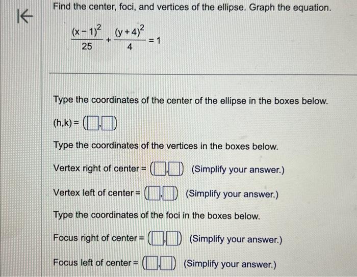 Solved Find the center, foci, and vertices of the ellipse. | Chegg.com