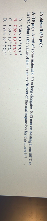 Solved Problem 5 ( 20 ﻿pts ):A (10 ﻿pts): A rod of some | Chegg.com