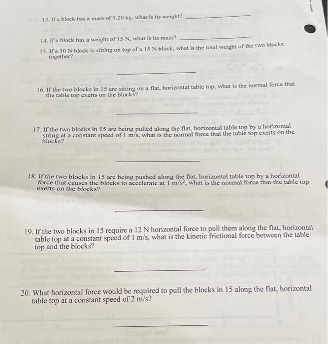 Solved 13. If a block has a mass of 1.20 kg, what is its | Chegg.com