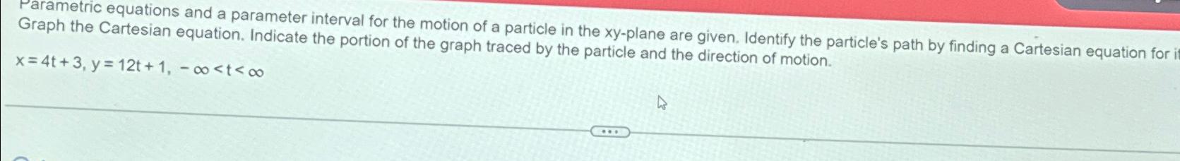 Solved Parametric equations and a parameter interval for the | Chegg.com