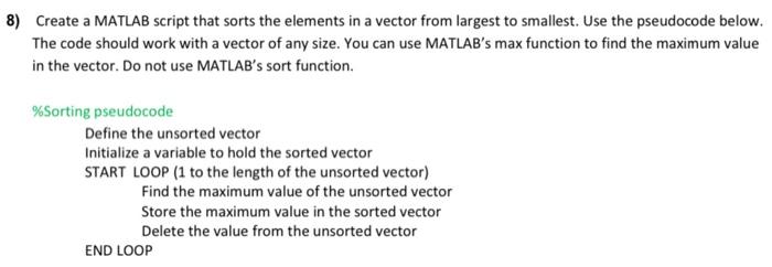 Solved 8) Create a MATLAB script that sorts the elements in | Chegg.com