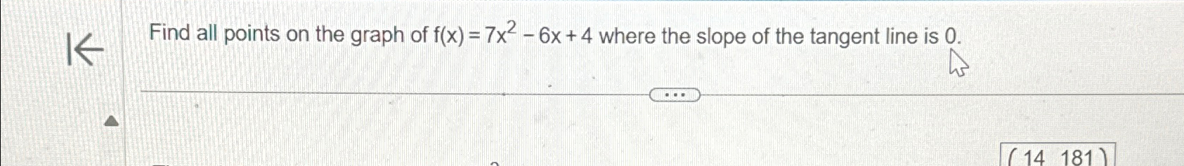 Solved Find all points on the graph of f(x)=7x2-6x+4 ﻿where | Chegg.com