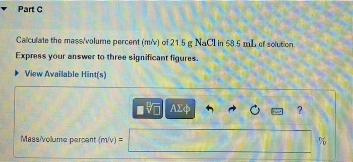 Solved Part A Calculate the mass percent (m/m) of a solution | Chegg.com