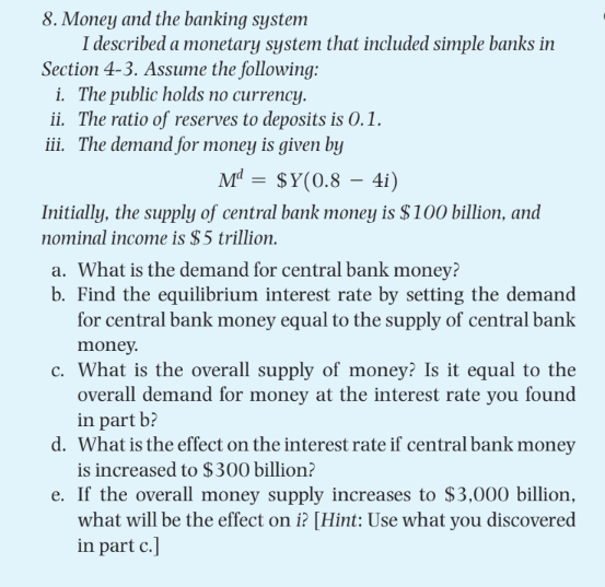 Money and the banking systemI described a monetary | Chegg.com