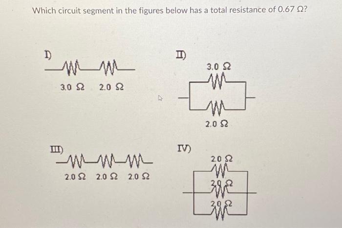 Solved Which circuit segment in the figures below has a | Chegg.com